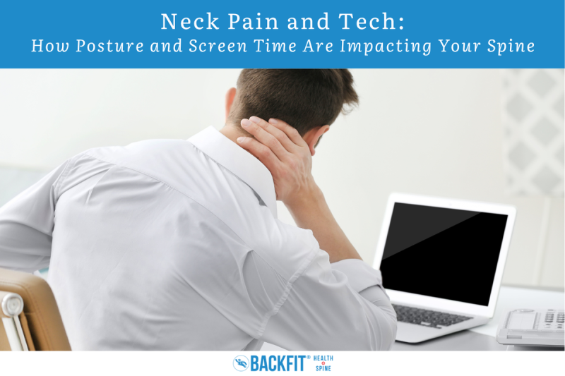 Neck Pain and Tech: How Posture and Screen Time Are Impacting Your ...